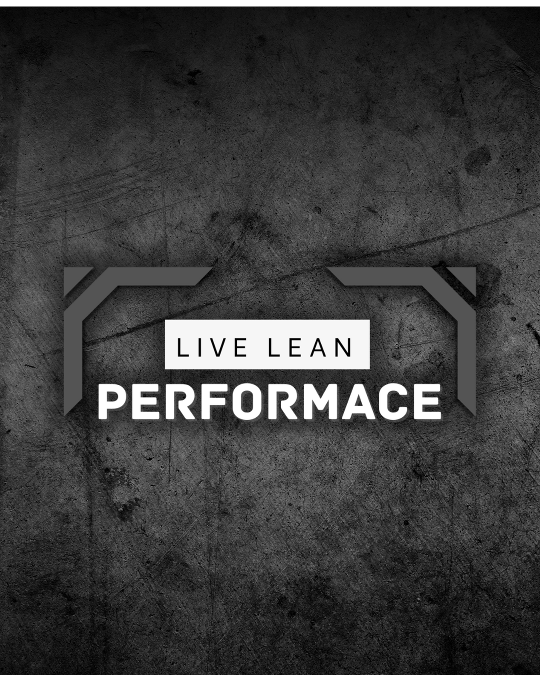 Live Lean Performance